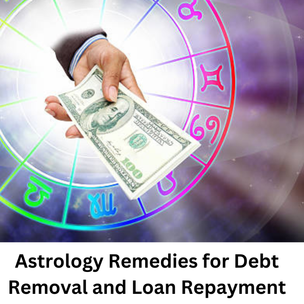 [ Updated ] Astrology Remedies For Debt Removal And Loan Repayment In ...