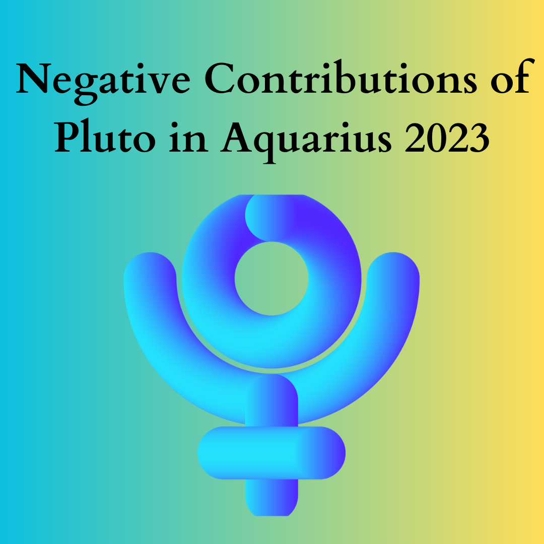 Pluto In Aquarius 2023 Predictions For All Zodiac Signs Astro Vastu